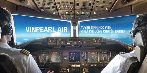 Vinpearl Air thông báo tuyển sinh phi công và kỹ thuật bay khoá 1 | Báo ...
